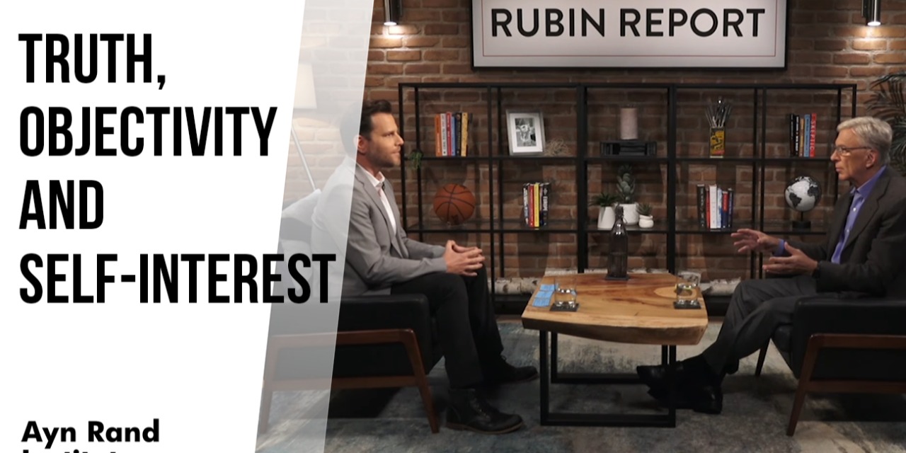The Rubin Report: Objectivity Is Possible and Necessary
